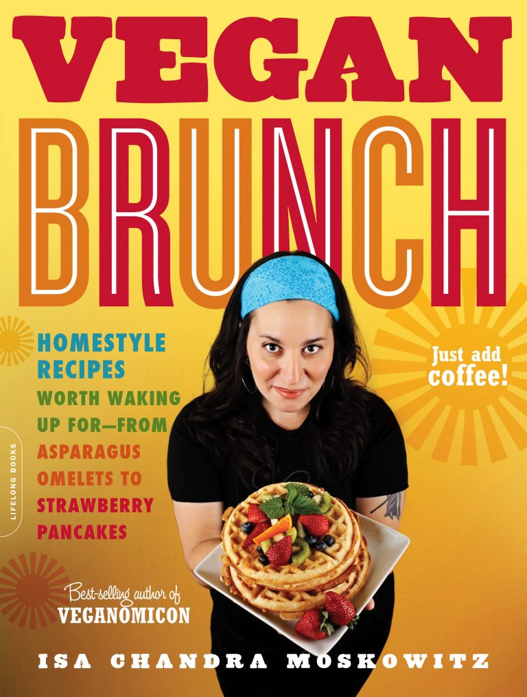 Vegan Brunch – Post Punk Kitchen – Isa Chandra Moskowitz